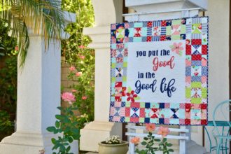 The Good in the Good Life Quilt Pattern