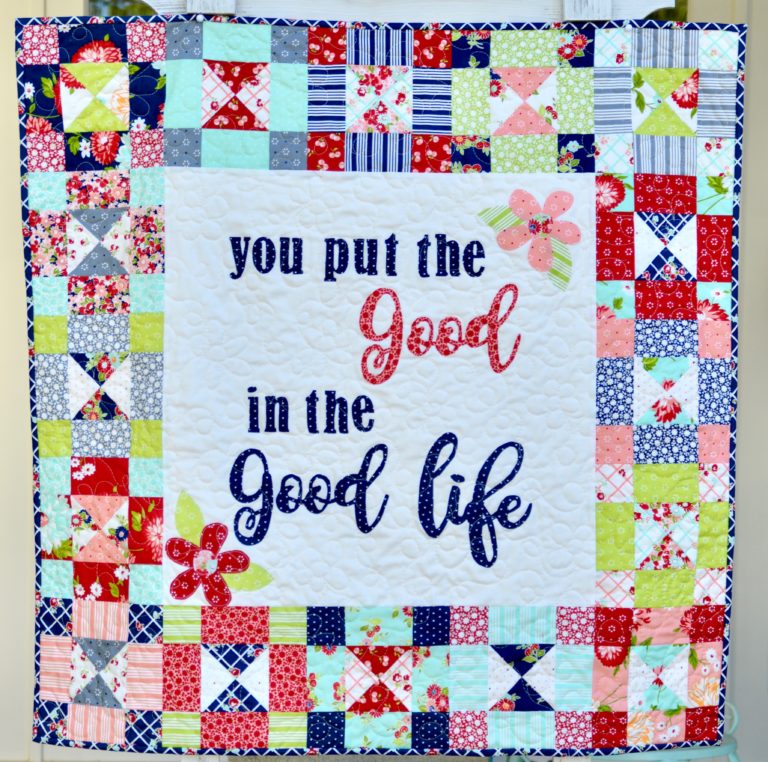 The Good in the Good Life Quilt Pattern